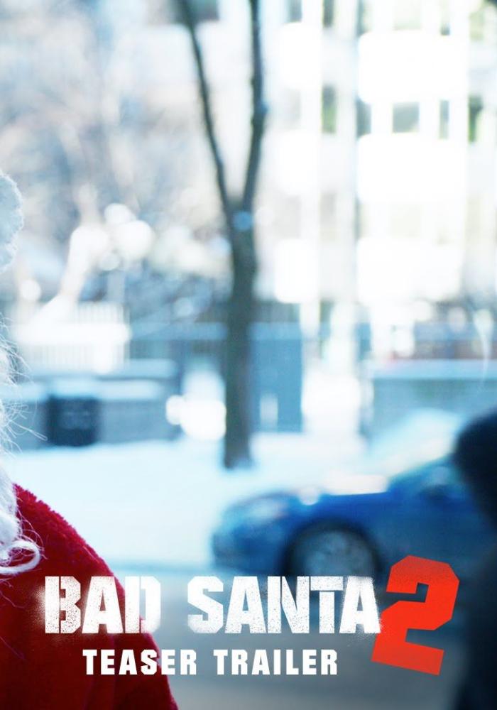 💬 Bad Santa 2 Official Trailer #2 (2016) Soundboard