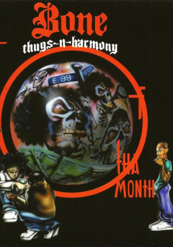 💬 Bone Thugs-N-Harmony- First of the Month