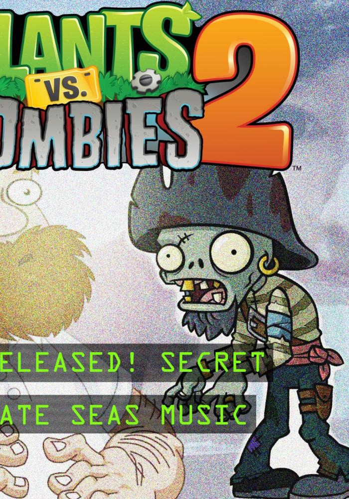💬 Pirate Seas (From Plants vs. Zombies 2) [Secret Track] Plants vs....