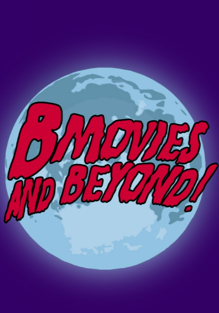 💬 B Movies and Beyond