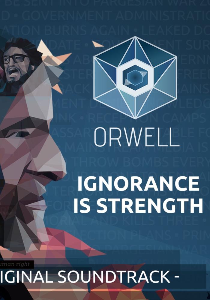 💬 Orwell: Ignorance is Strength Original - Video Game Music