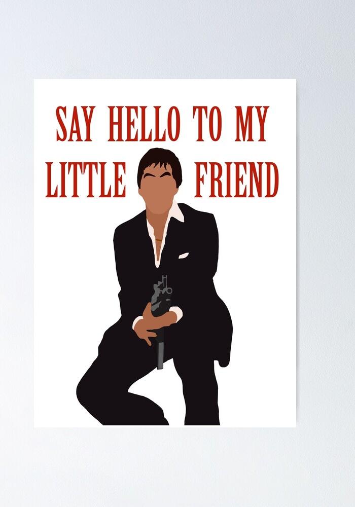 💬 SAY HELLO TO MY LTL FRD SCARFACE Soundboard