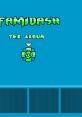 💬 Famidash: The Album Famidash The Album Famidash The Full - Video...