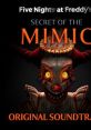 💬 Five Nights at Freddy's: Secret of the Mimic FNaF: Secret of the...
